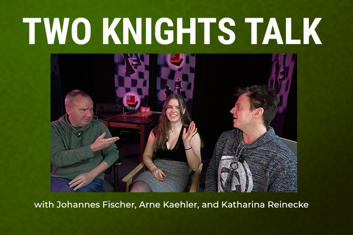 Two Knights Talk: Mit Katharina Reinecke | ChessBase