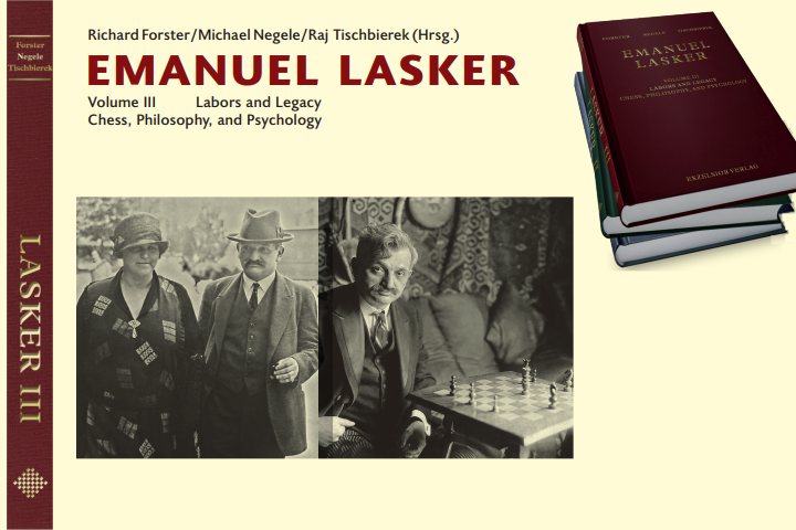 Emanuel Lasker III: "Labors and Legacy - Chess, Philosophy, and ...