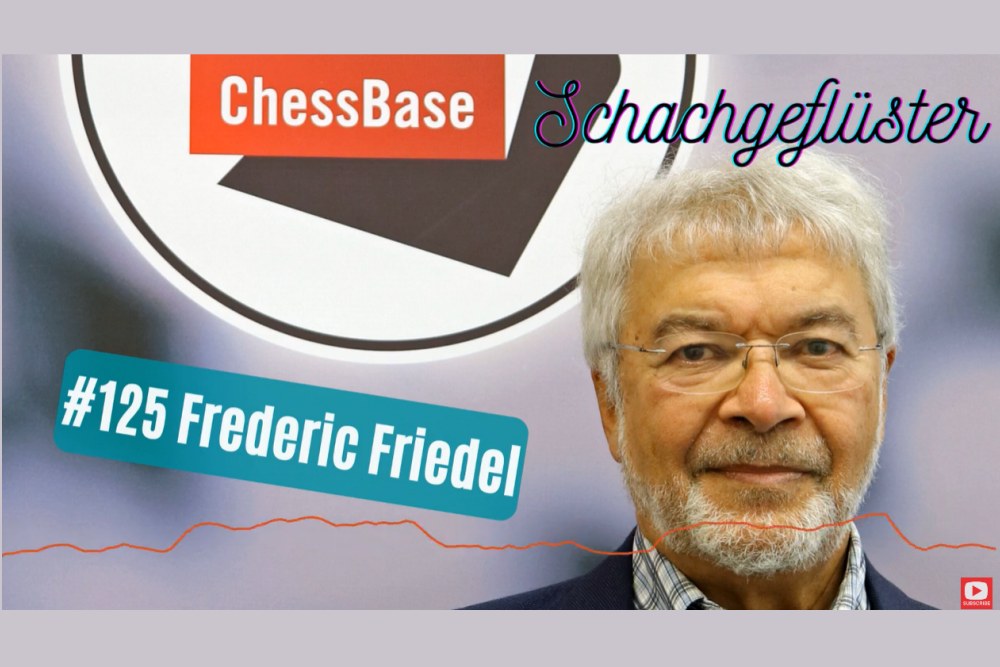 Schachgeflüster mit Frederic Friedel | ChessBase