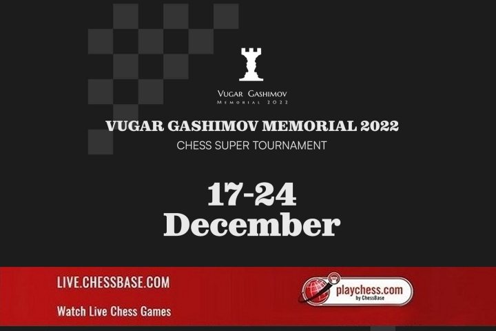 Vugar Gashimov Memorial 2022 live | ChessBase