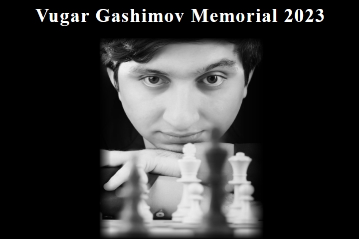 In Kürze: Das Vugar Gashimov Memorial 2023 | ChessBase