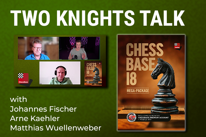 Two Knights Talk: Matthias Wüllenweber über Vorzüge und Neuheiten von ...