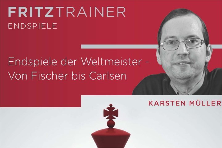 Karsten Müller: Endspiele der Weltmeister - eine Rezension | ChessBase